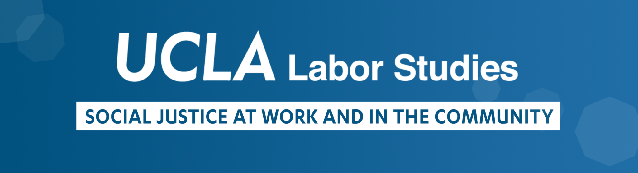 Institute for Research on Labor and Employment - UCLA Social Sciences ...